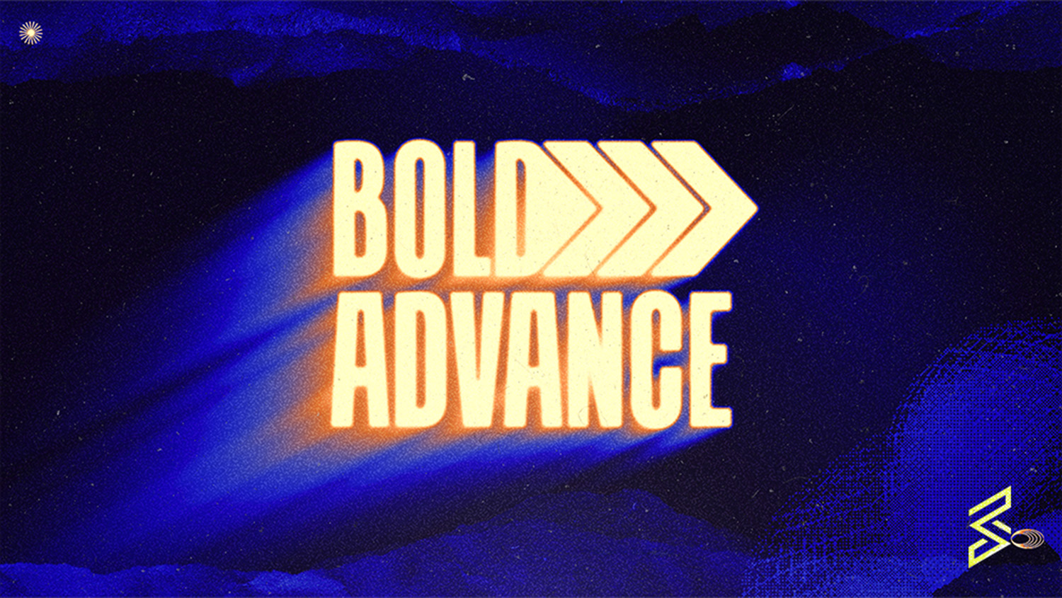 Bold Advance | Sermon Box